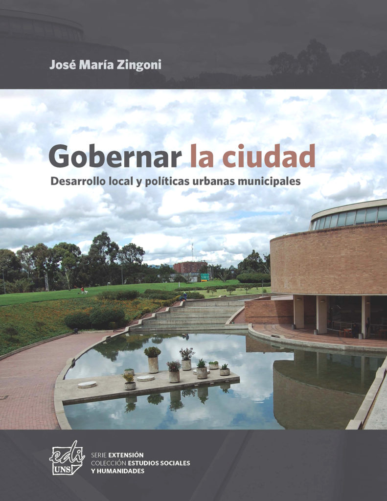 Gobernar la ciudad. Desarrollo local y políticas urbanas municipales