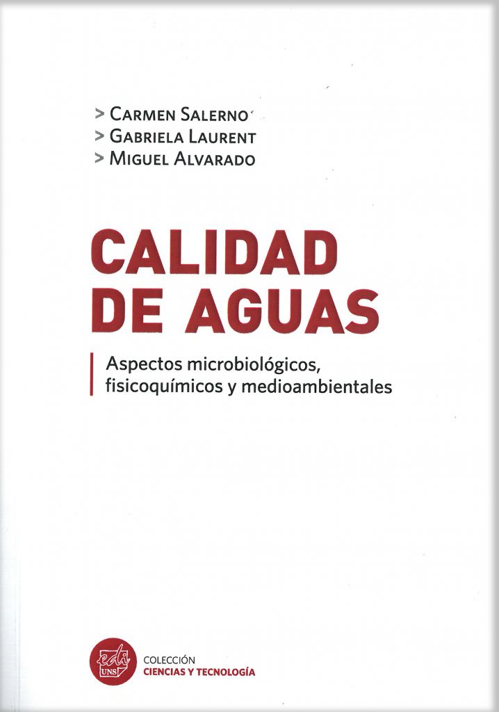 Calidad de aguas. Aspectos microbiológicos, fisicoquímicos y medioambientales