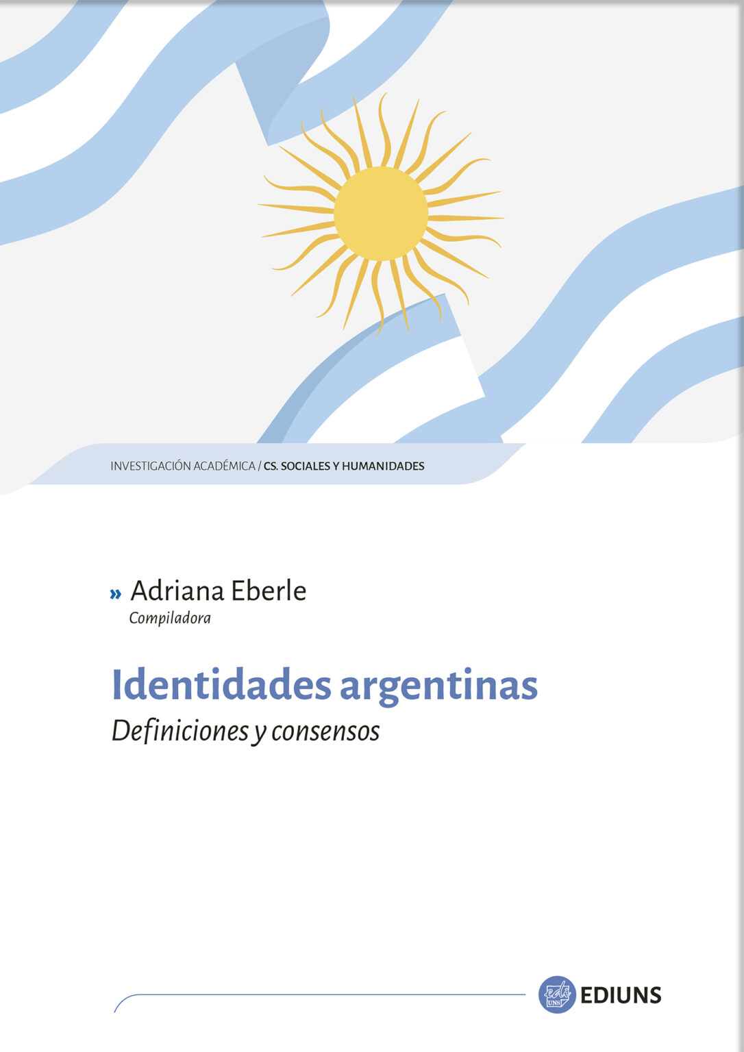 Identidades argentinas. Definiciones y consensos